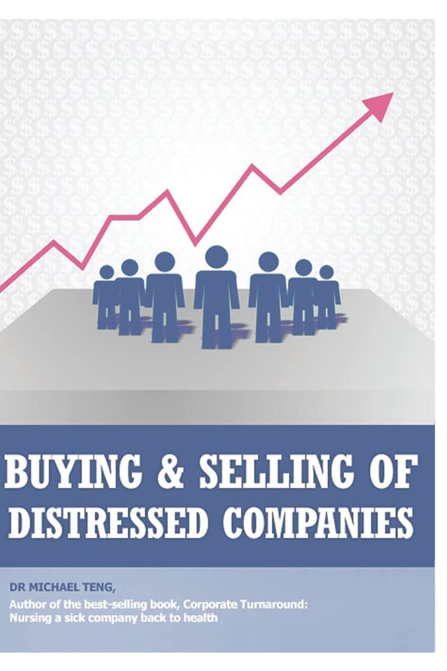 Buying and selling distressed companies: Michael Teng: 9789810864637 ...