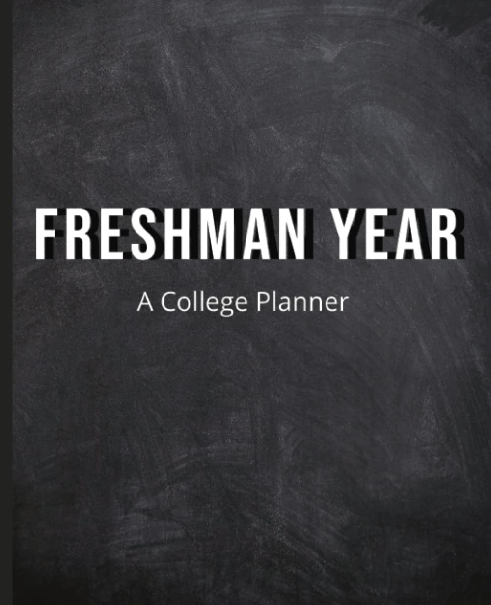 Freshman Year A College Planner: A Perfect Gift for a Highschool Grad ...