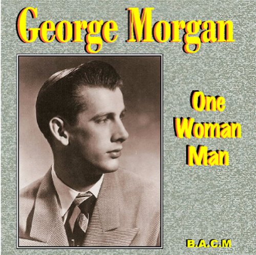 George Morgan, Shirley Dale - George Morgan: One Woman Man - Amazon.com ...