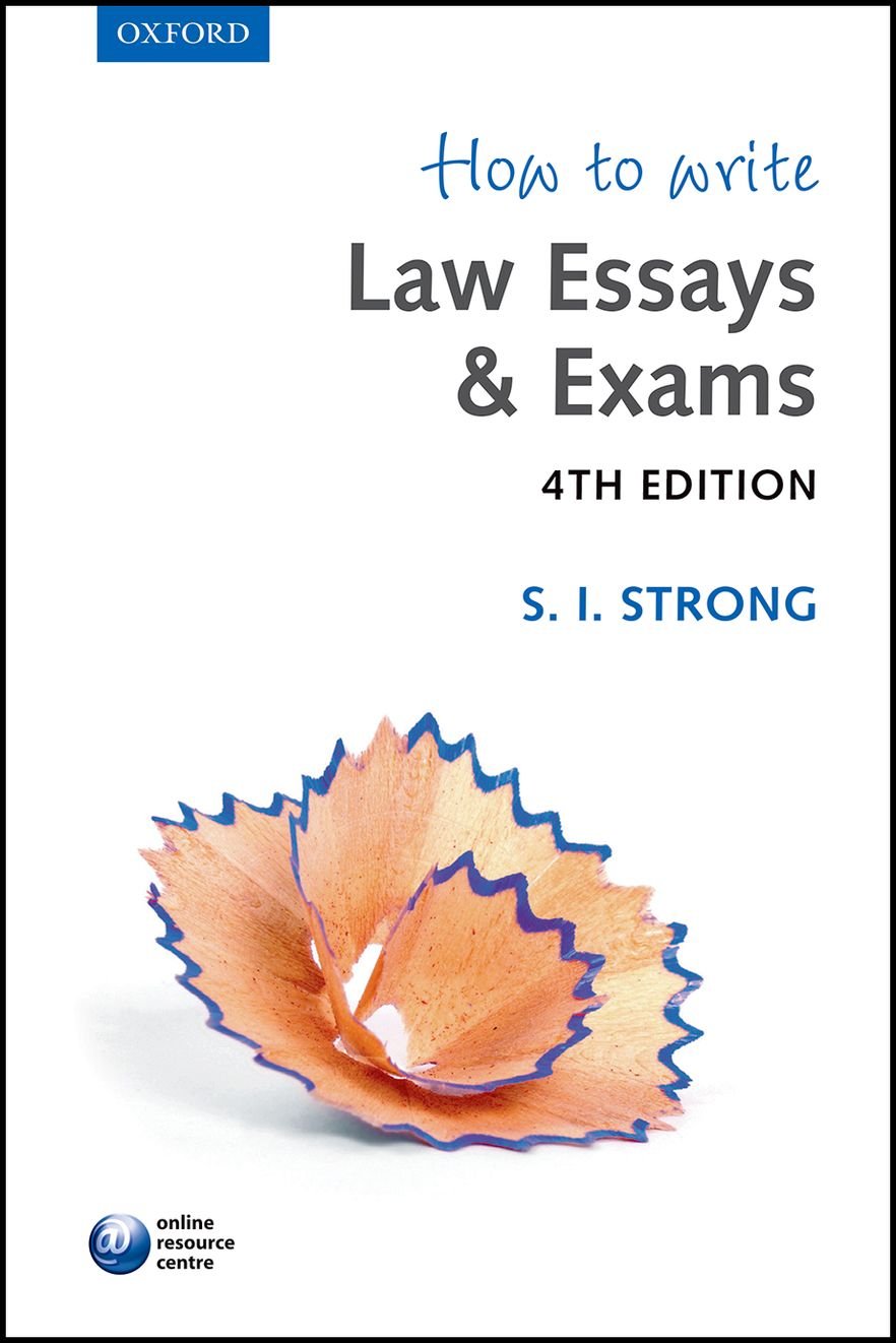 How to Write Law Essays & Exams: Strong, S I: 9780199684557: Amazon.com ...