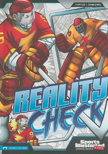 Reality Check (Sports Illustrated Kids Graphic Novels): Yomtov, Nel ...