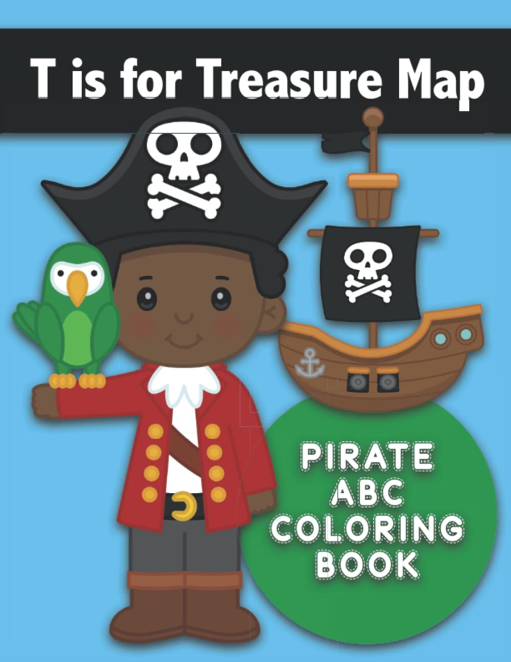 T Is For Treasure Map Pirate Abc Coloring Book Color | Desertcart INDIA