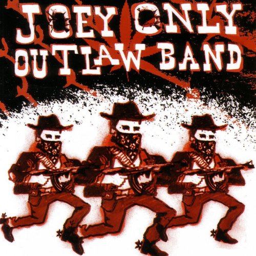 Amazon.com: Joey Only Outlaw Band : Joey Only Outlaw Band: Digital Music