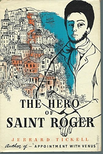 The Hero of Saint Roger: Tickell, Jerrard: Amazon.com: Books