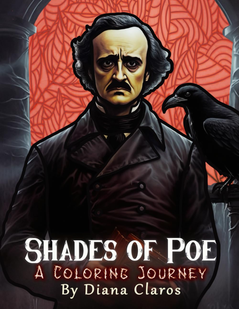 Shades of Poe: A Coloring Journey: Claros, Diana: 9798867494858: Amazon ...