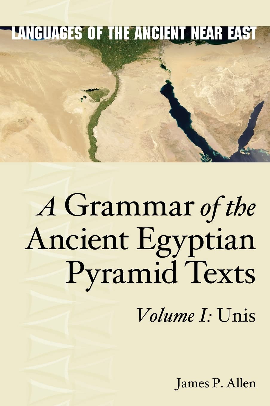 A Grammar Of The Ancient Egyptian Pyramid Texts Vol I | Desertcart UAE