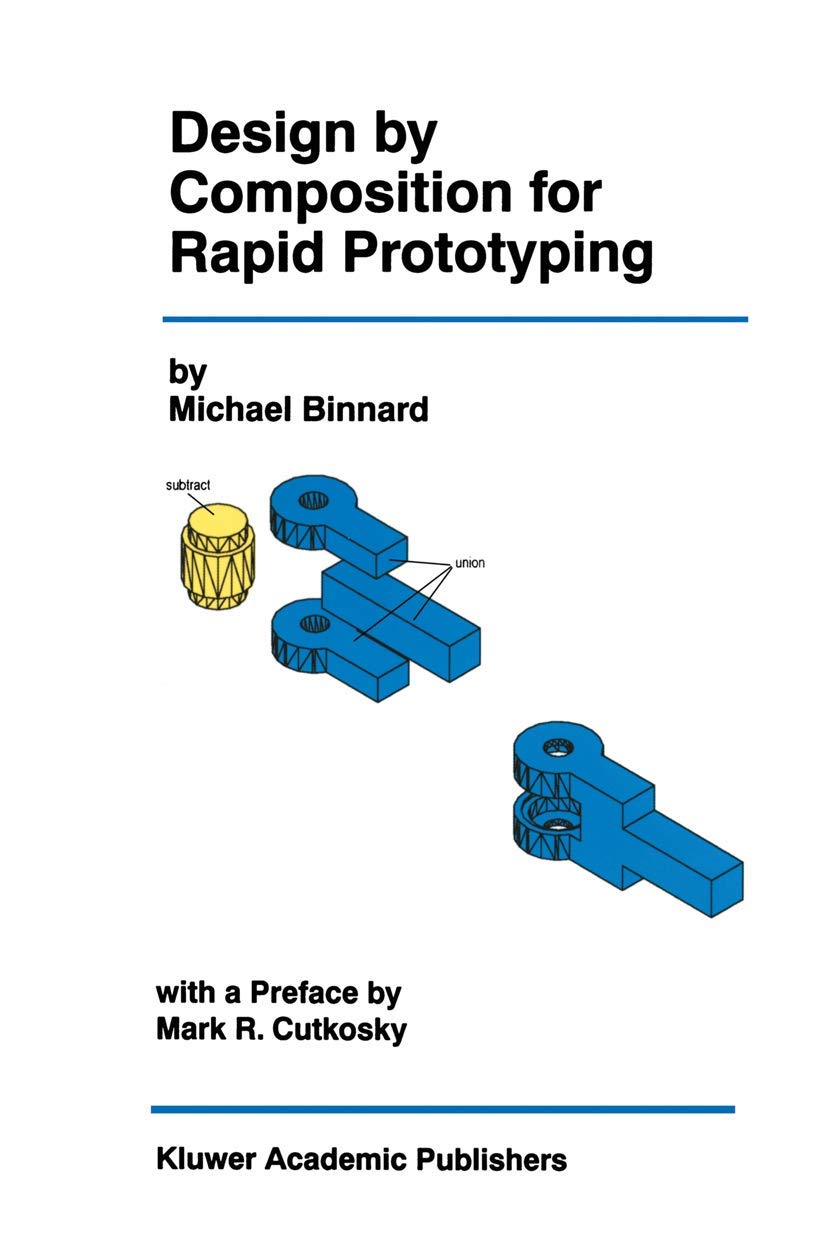 Design by Composition for Rapid Prototyping (THE KLUWER INTERNATIONAL ...
