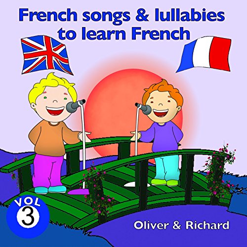 Amazon.com: French Songs and Lullabies to Learn French, Vol. 3 : Oliver ...