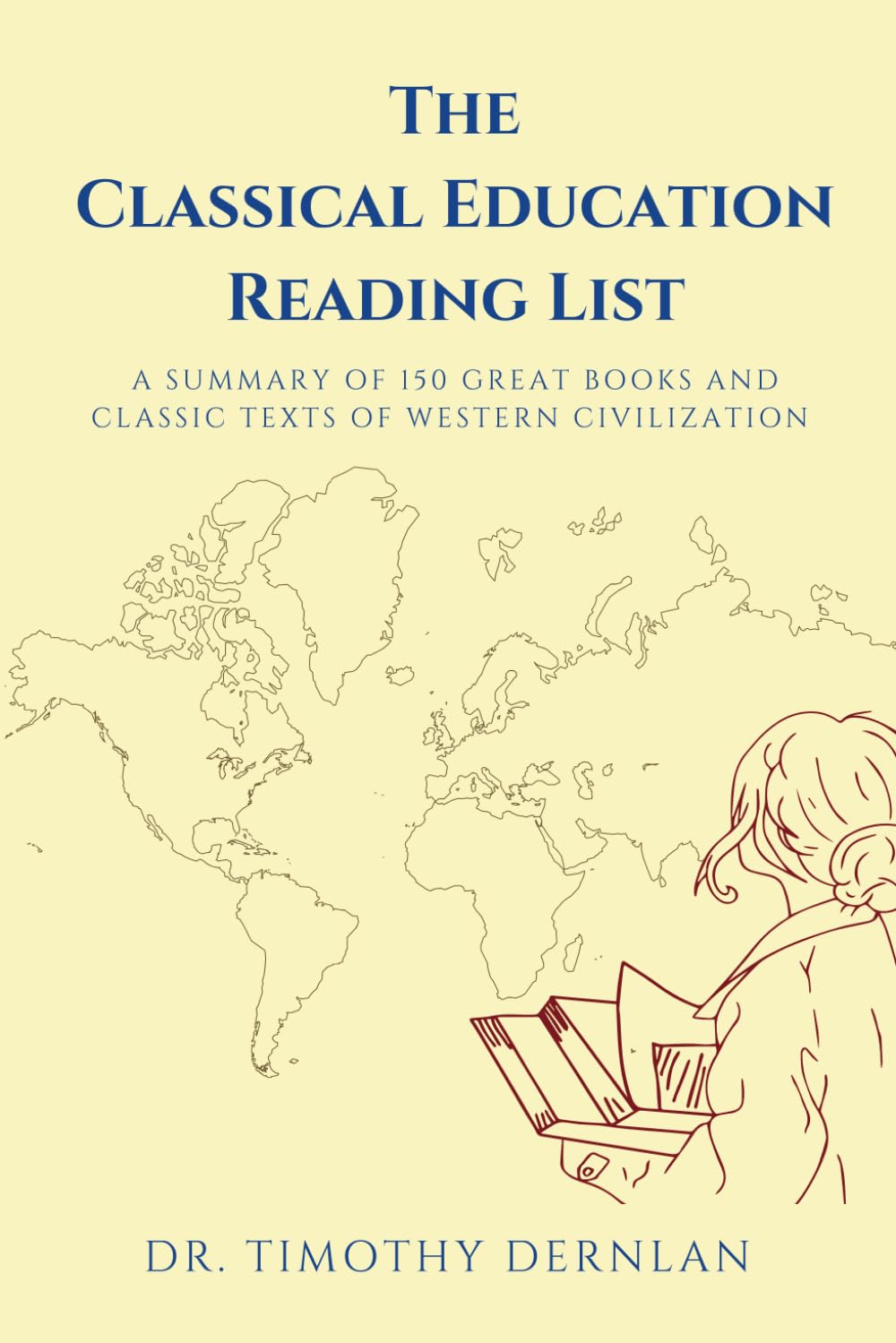 The Classical Education Reading List: A Summary of 150 Great Books of ...