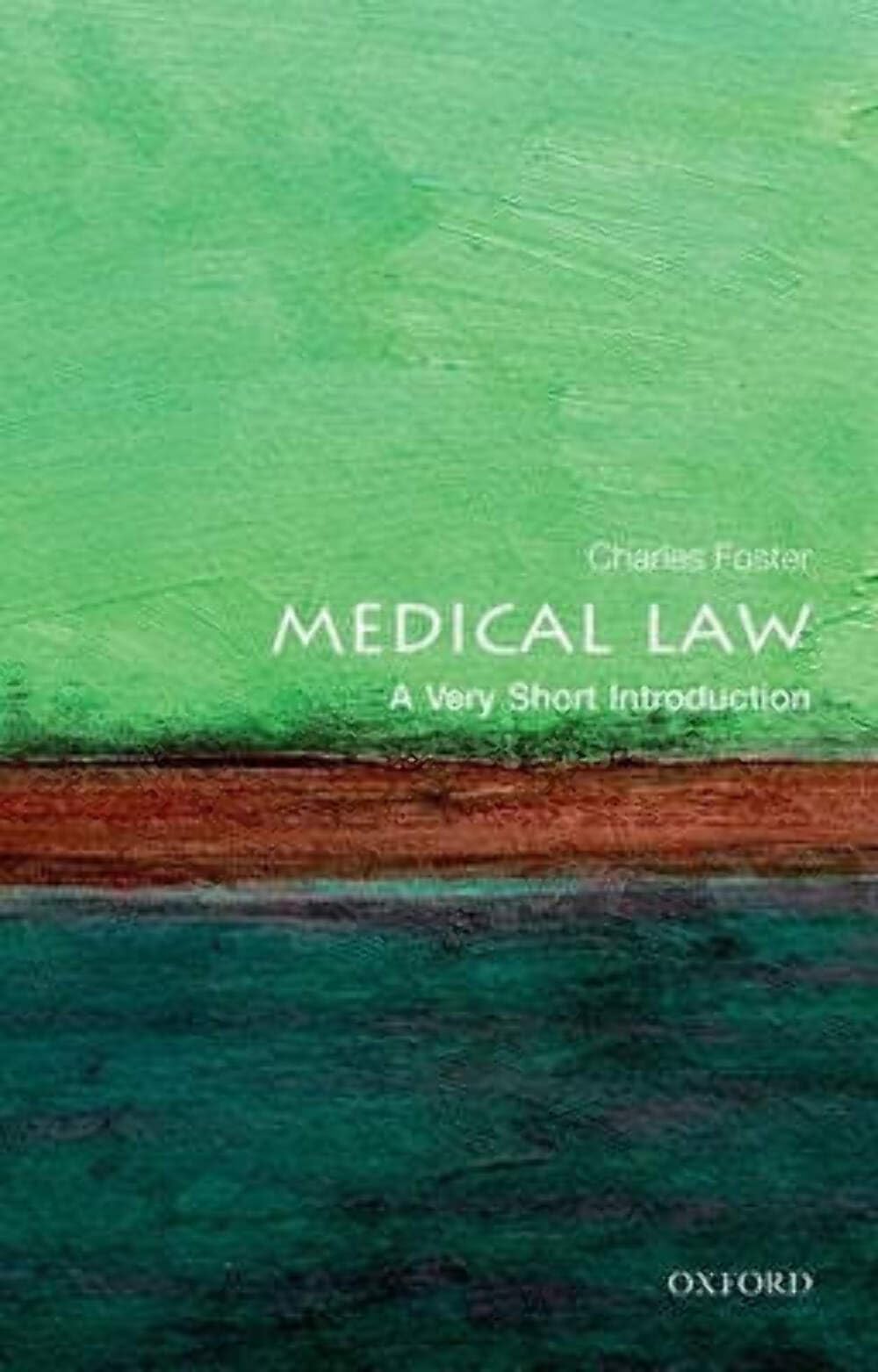 Medical Law: A Very Short Introduction (Very Short Introductions ...