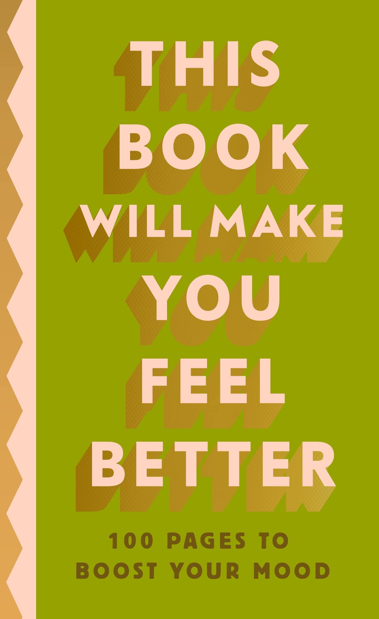 This Book Will Make You Feel Better: A fun-filled, feel-good book of ...