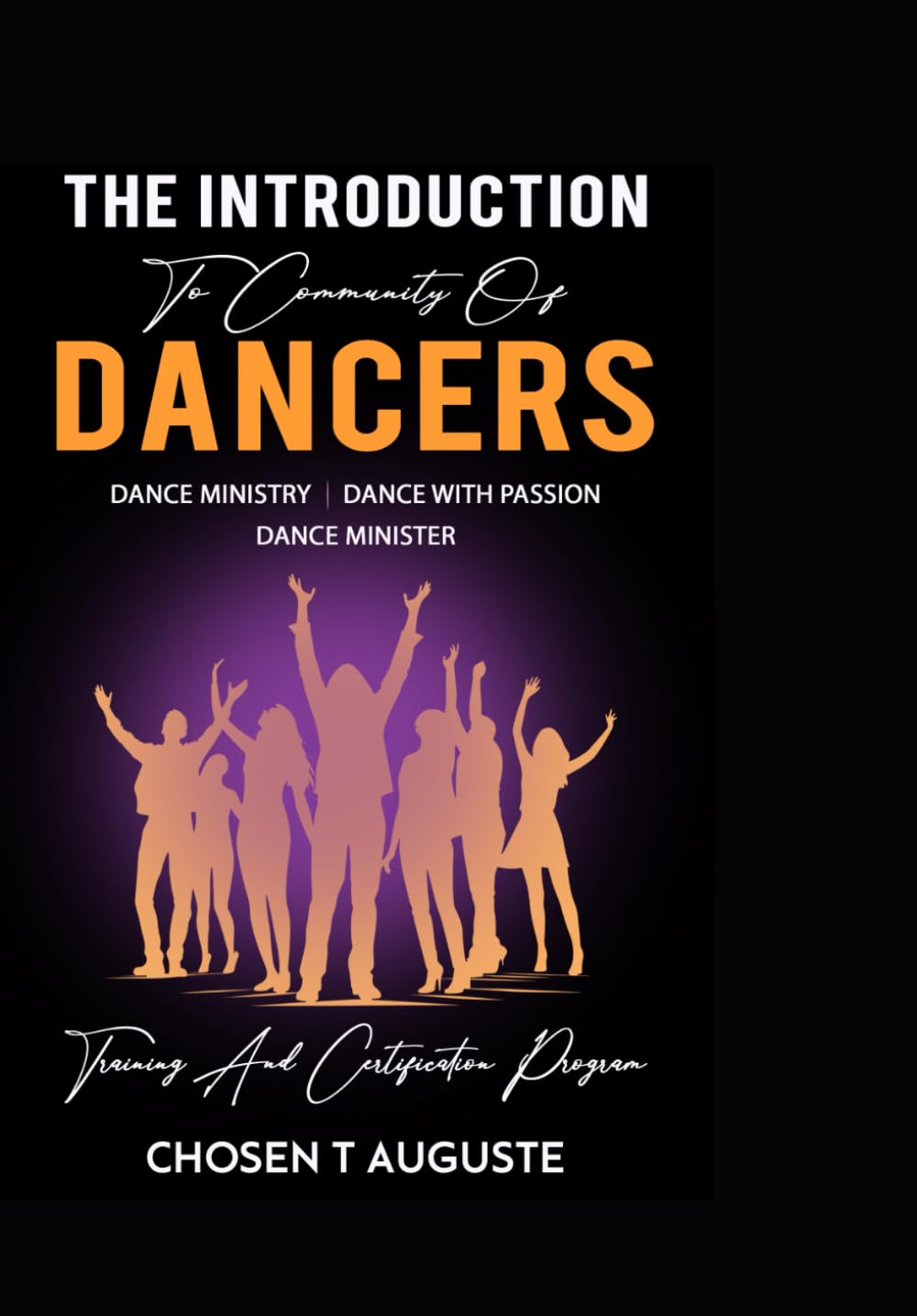 THE INTRODUCTION TO COMMUNITY OF DANCERS -DANCE MINISTRY- DANCE WITH ...