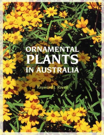 Ornamental Plants in Australia: Annuals, Soft-Wooded Perennials ...