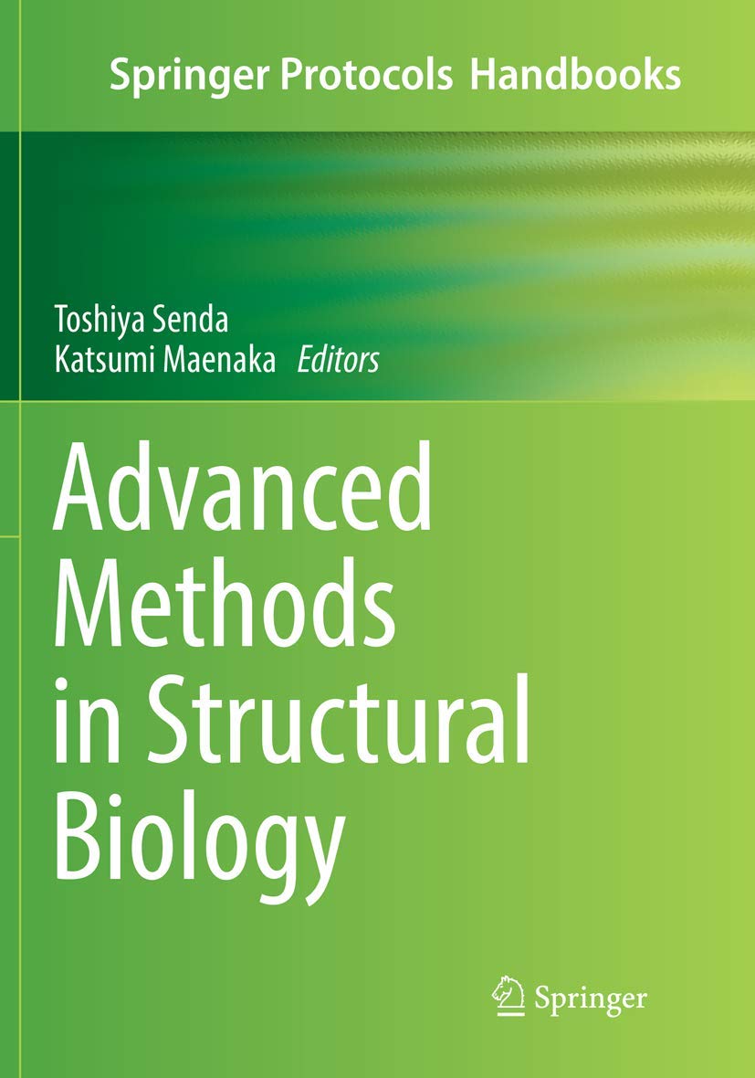 Advanced Methods in Structural Biology (Springer Protocols Handbooks ...