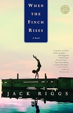 Amazon.com: When the Finch Rises: A Novel: 9780345468192: Riggs, Jack ...