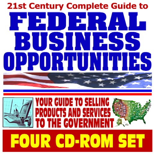 21st Century Complete Guide to Federal Business Opportunities ...