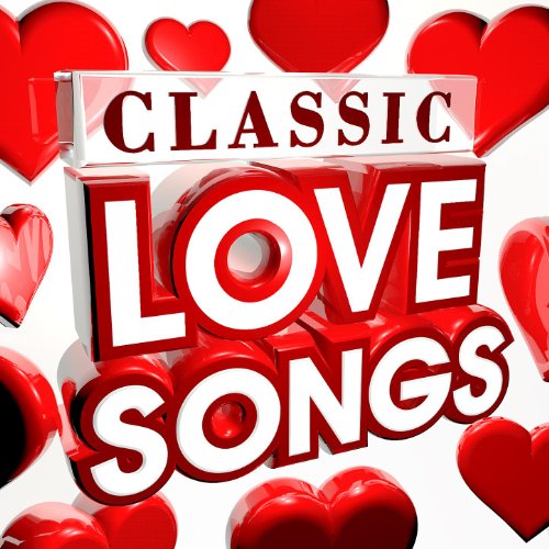 Classic Love Songs - The 30 Best Ever Love Songs of all time ...