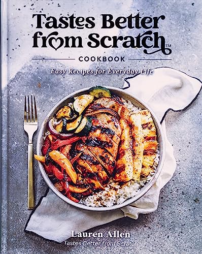 Amazon.com: Tastes Better From Scratch Cookbook: Easy Recipes for ...