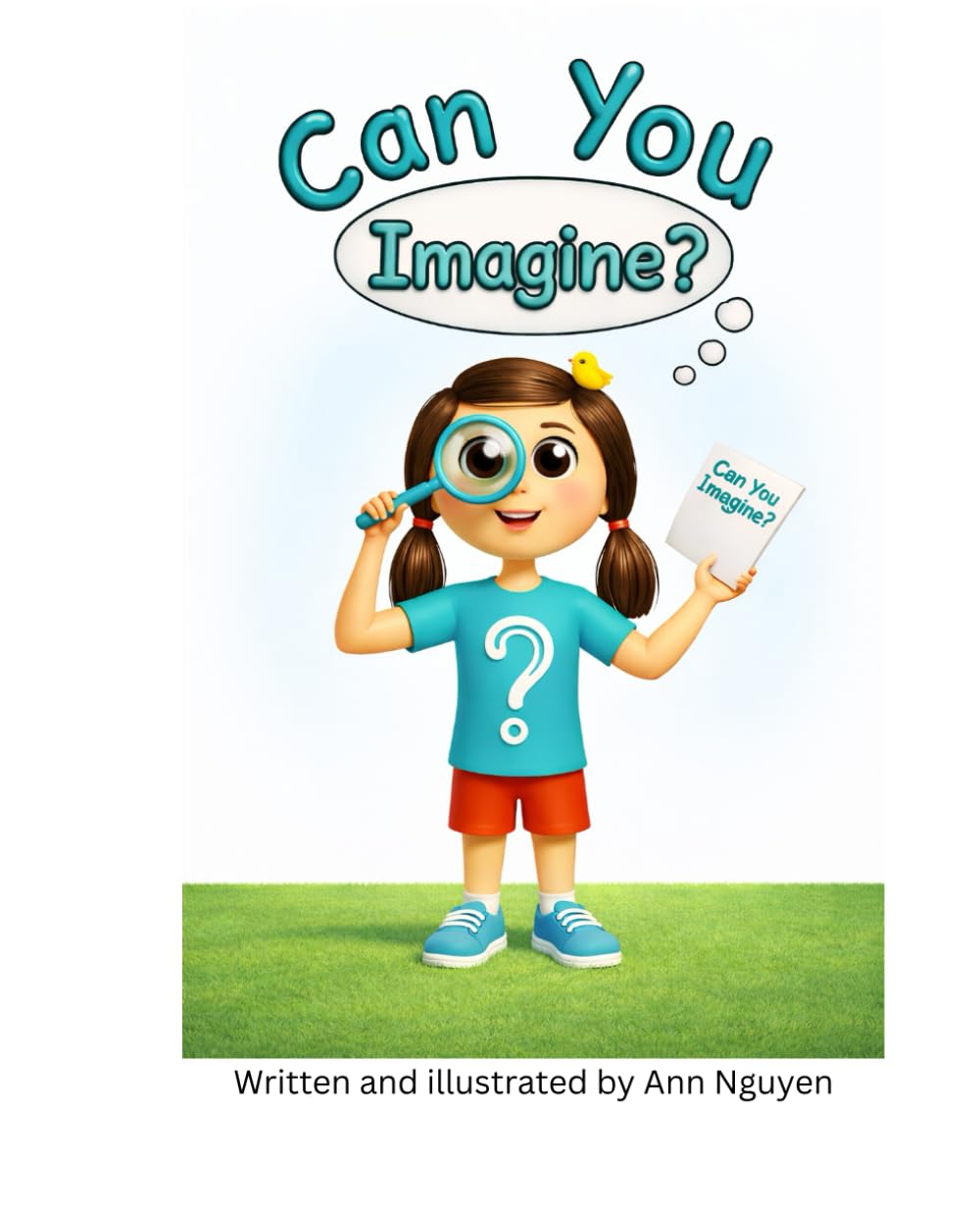 Can you imagine?: with 3D illustrations: Nguyen, Ann: 9798243433259 ...