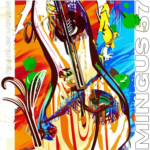 Play Mingus 57 by Charles Mingus on Amazon Music
