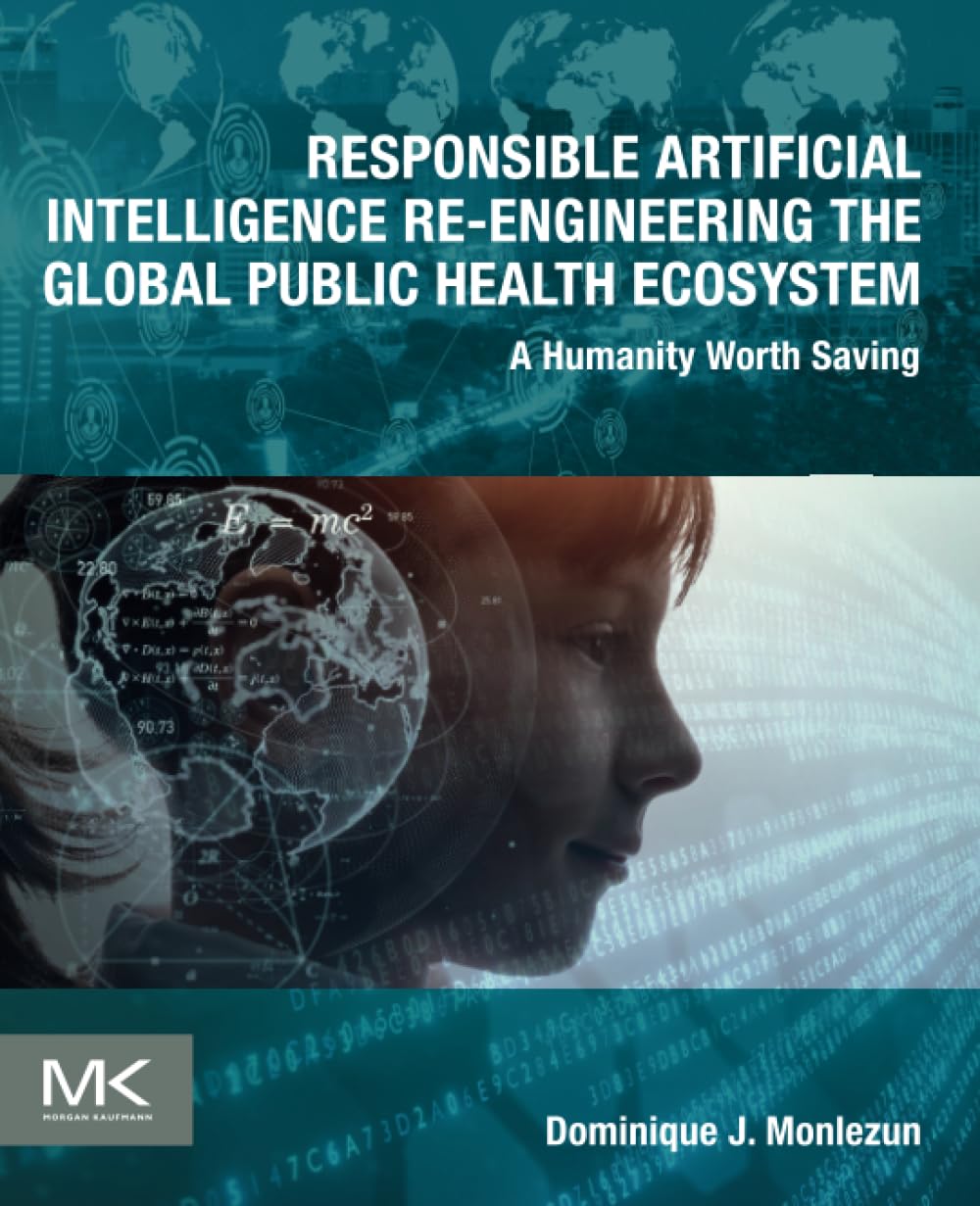 Buy Responsible Artificial Intelligence Re-engineering the Global ...