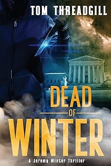 Amazon.com: Dead of Winter (A Jeremy Winter Thriller): 9781946016805 ...