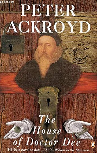 The House of Doctor Dee: Amazon.co.uk: Ackroyd, Peter: 9780140171174: Books