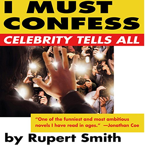 Amazon.com: I Must Confess (Audible Audio Edition): Rupert Smith ...