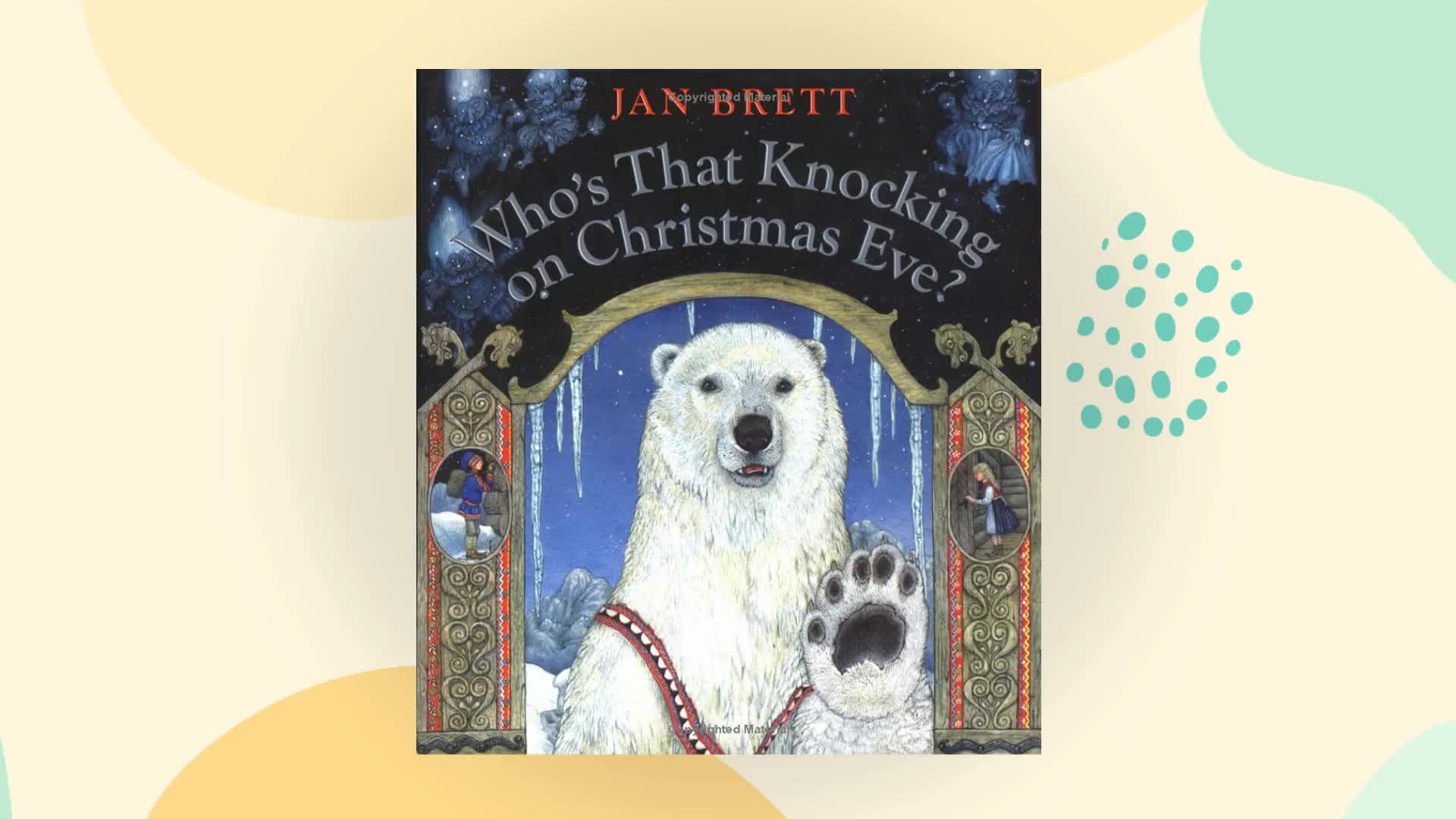 Who's That Knocking on Christmas Eve?: Jan Brett, Jan Brett ...