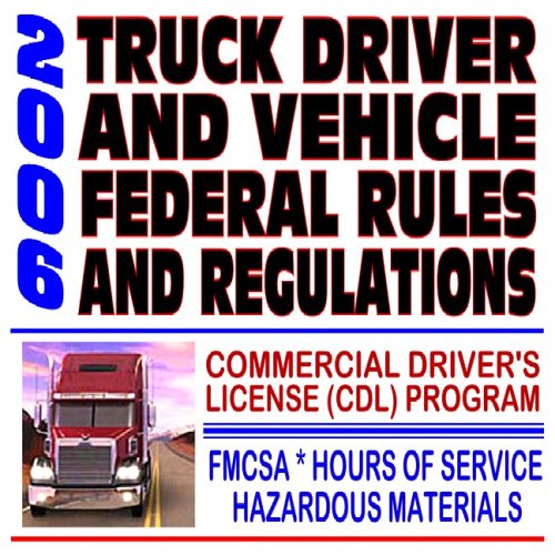 Amazon.com: 2006 Truck Driver and Vehicle Federal Rules and Regulations ...
