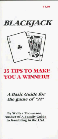 Blackjack: 35 Tips to Make You a Winner!! (A Basic Guide for the Game ...