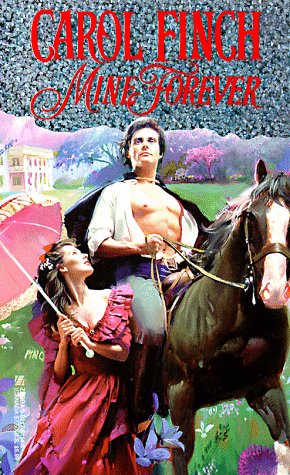 Mine Forever: Finch, Carol: 9780821761144: Amazon.com: Books