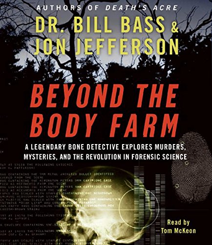 Beyond the Body Farm CD: A Legendary Bone Detective Explores Murders ...