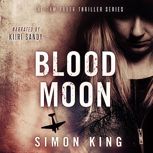 Amazon.com: Blood Moon: The Sam Rader Thriller Series, Book 6 (Audible ...