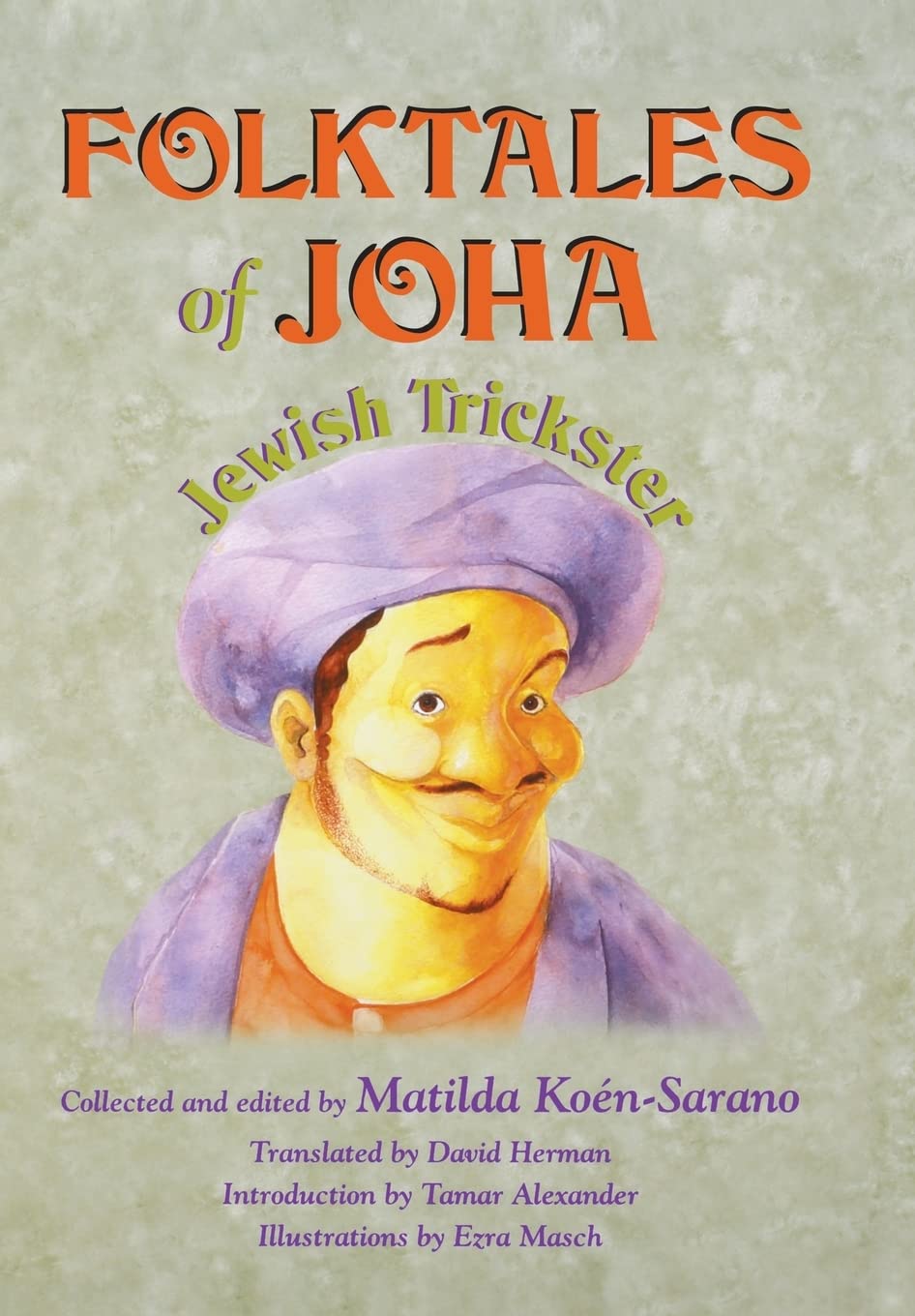 Amazon.com: Folktales of Joha, Jewish Trickster: 9780827607224: Koen ...