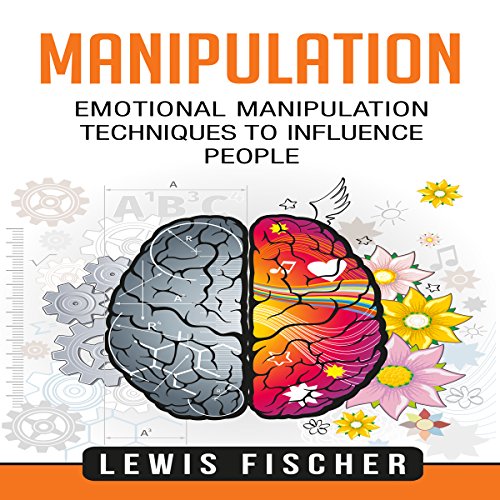 Amazon.com: Manipulation: Emotional Manipulation Techniques to ...