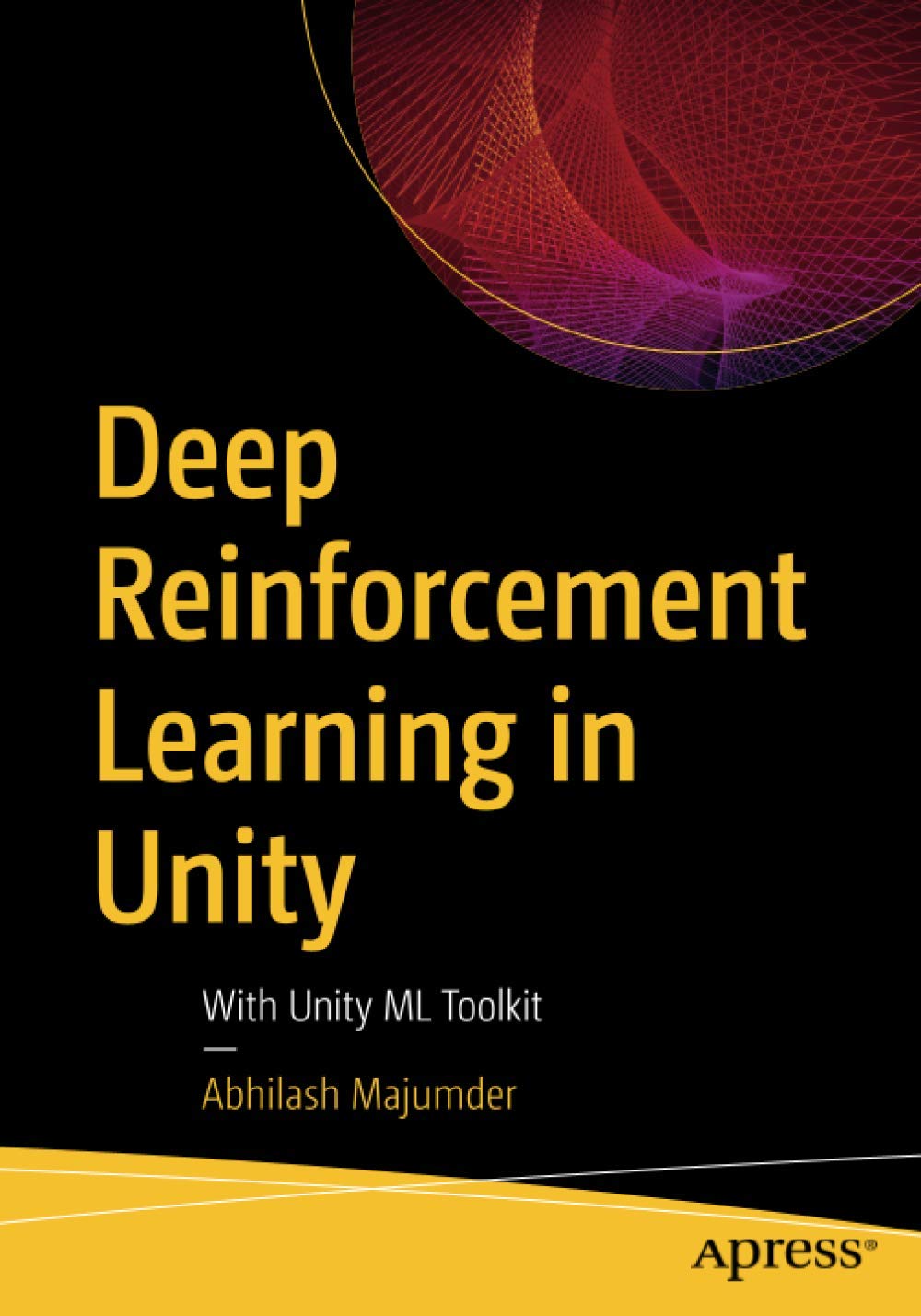 Buy Deep Reinforcement Learning In Unity With Unity Ml Toolkit Online