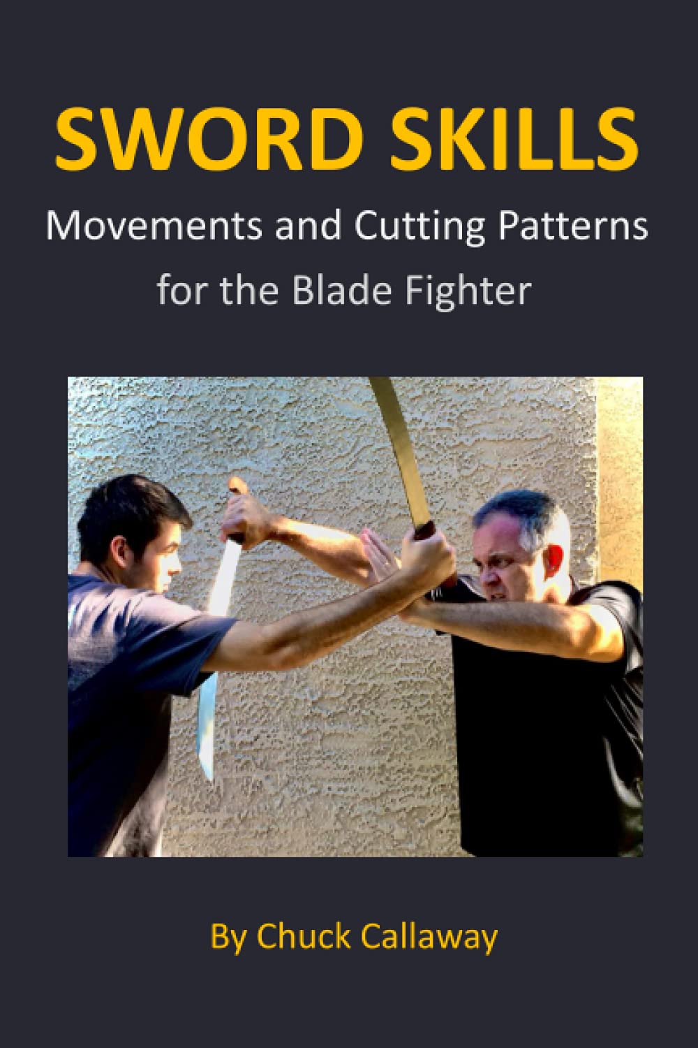 Sword Skills: Movements and Cutting Patterns for the Blade Fighter ...