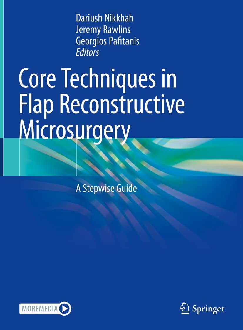 Amazon.com: Core Techniques in Flap Reconstructive Microsurgery: A ...