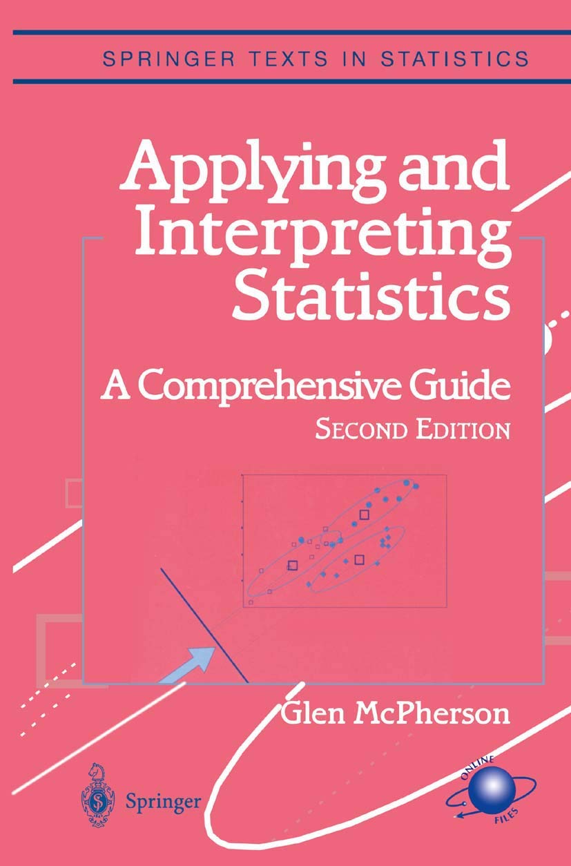 Applying and Interpreting Statistics: A Comprehensive Guide (Springer ...