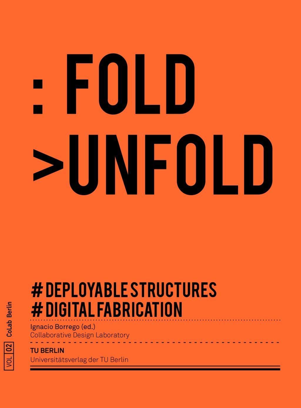 Fold Unfold : deployable structures and digital fabrication: Borrego ...