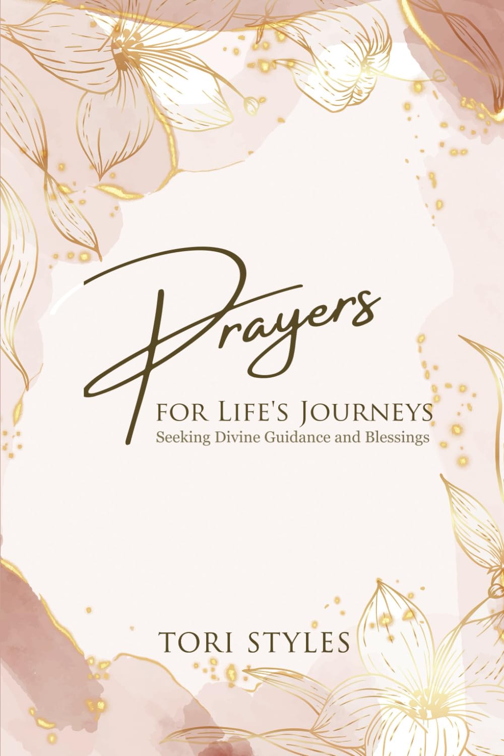 Prayers For Life's Journeys: Seeking Divine Guidance and Blessings ...