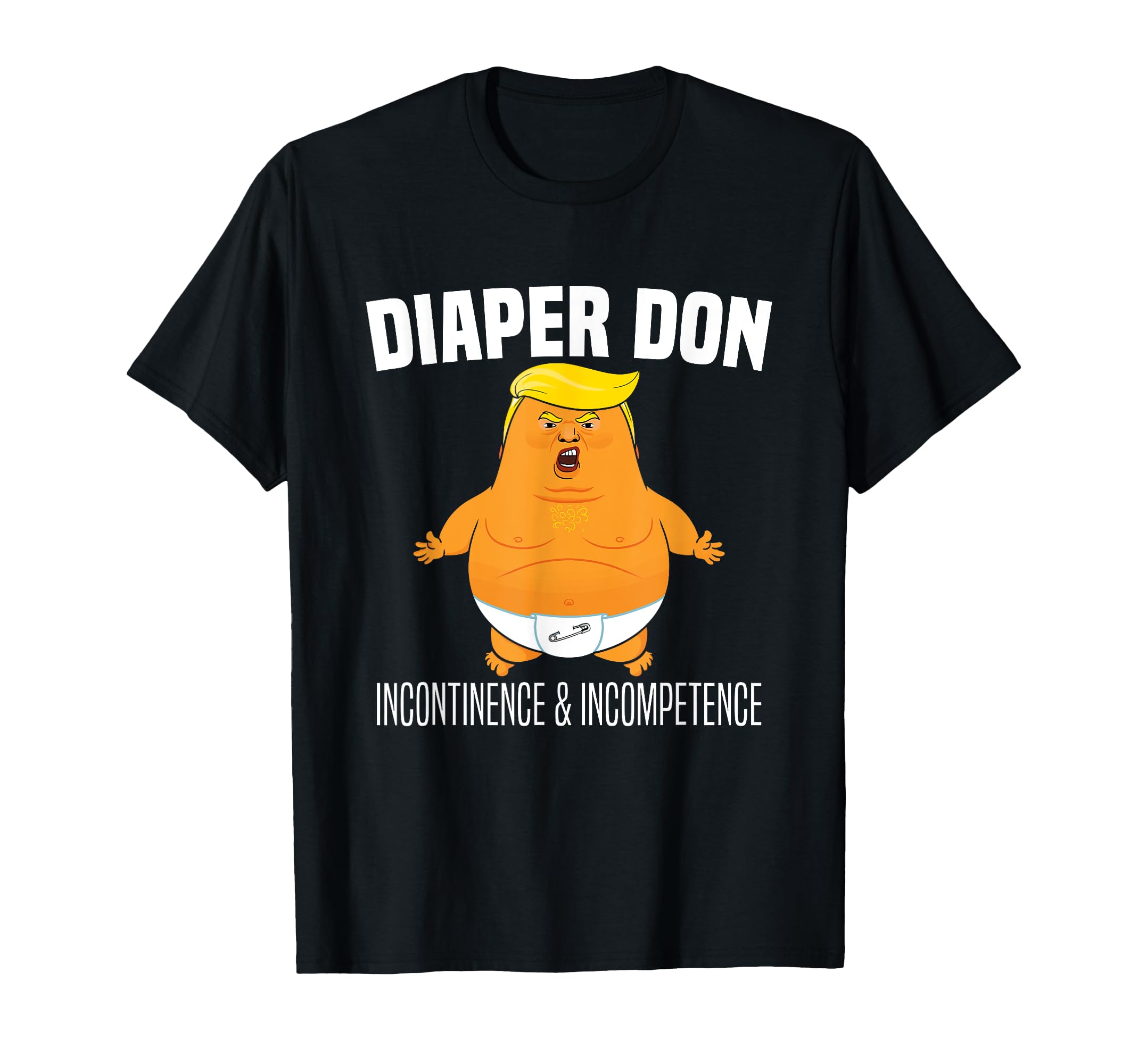 Amazon.com: Diaper Don Incontinence And Incompetence Funny Baby Trump T ...