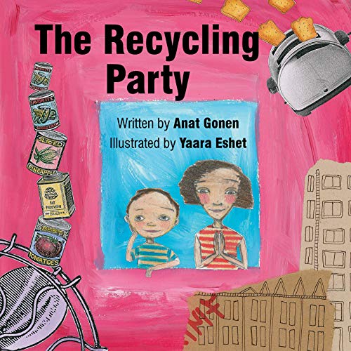 Children's book: The Recycling Party: A happy book that turns cycling ...