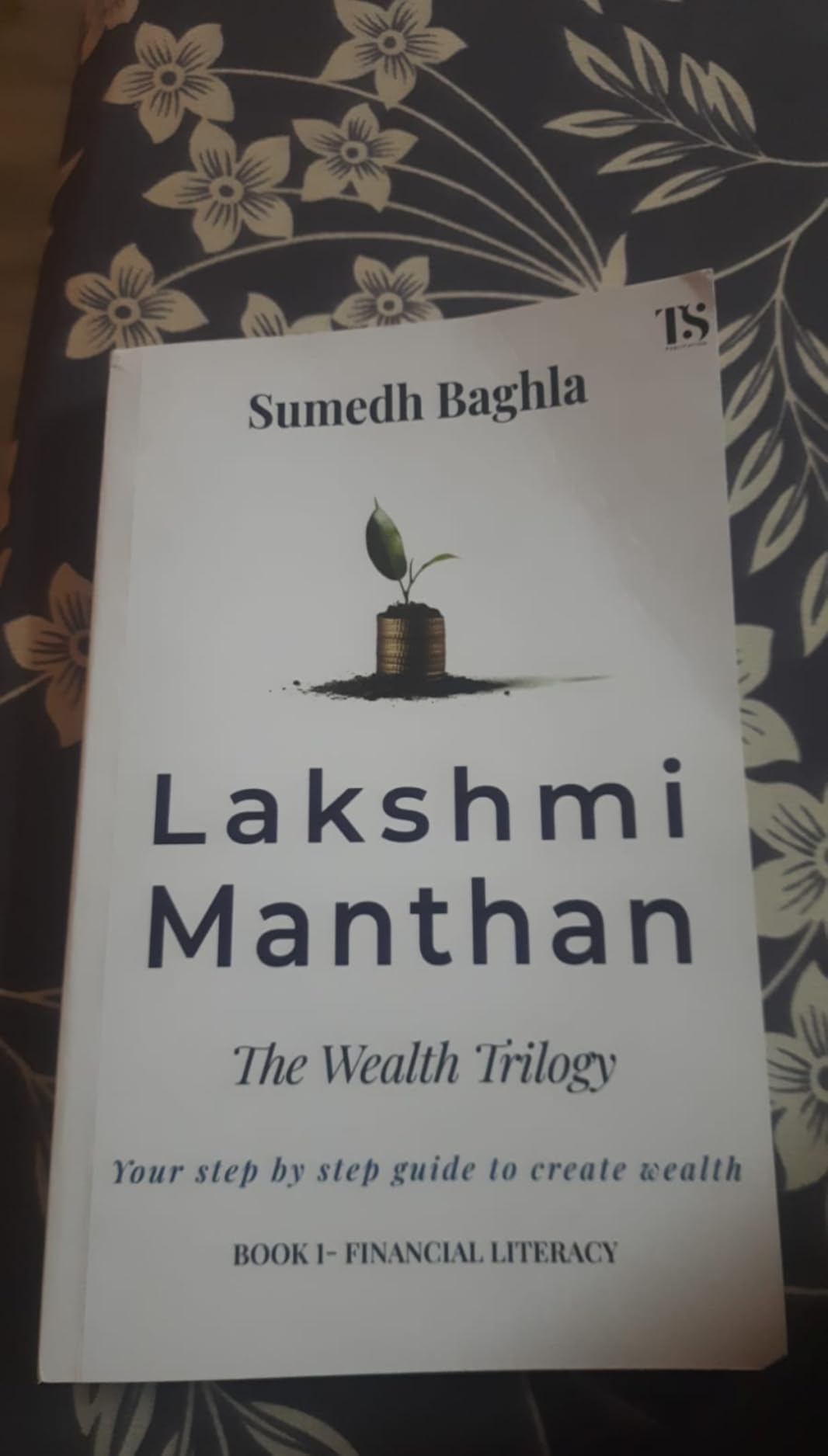 LAKSHMI MANTHAN (The Wealth Trilogy)| Your step-by-step guide to create wealth | Book 1 ...