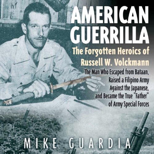 Amazon.com: American Guerrilla: The Forgotten Heroics of Russell W ...