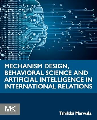 Mechanism Design, Behavioral Science and Artificial Intelligence in ...
