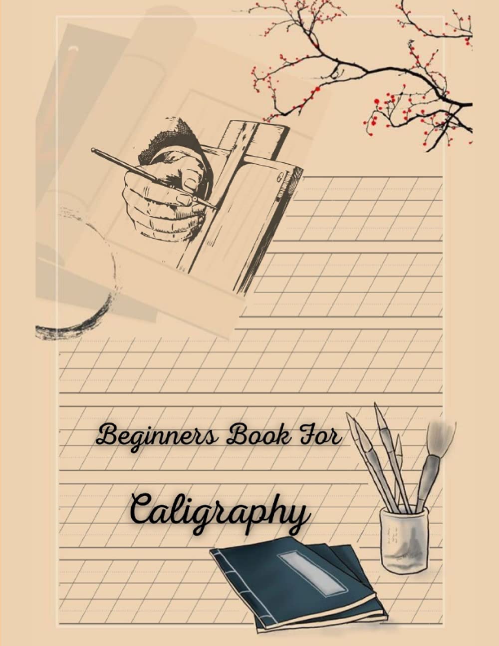Buy Beginners Book For Caligraphy: How to Write Your Alphabet Letters ...