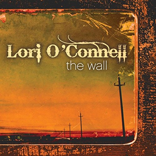 Amazon.com: The Wall : Lori O'Connell: Digital Music