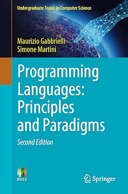 Programming Languages: Principles and Paradigms (Undergraduate Topics in Computer Science ...